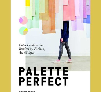 Palette Perfect: Color Combinations Inspired by Fashion, Art and Style ...