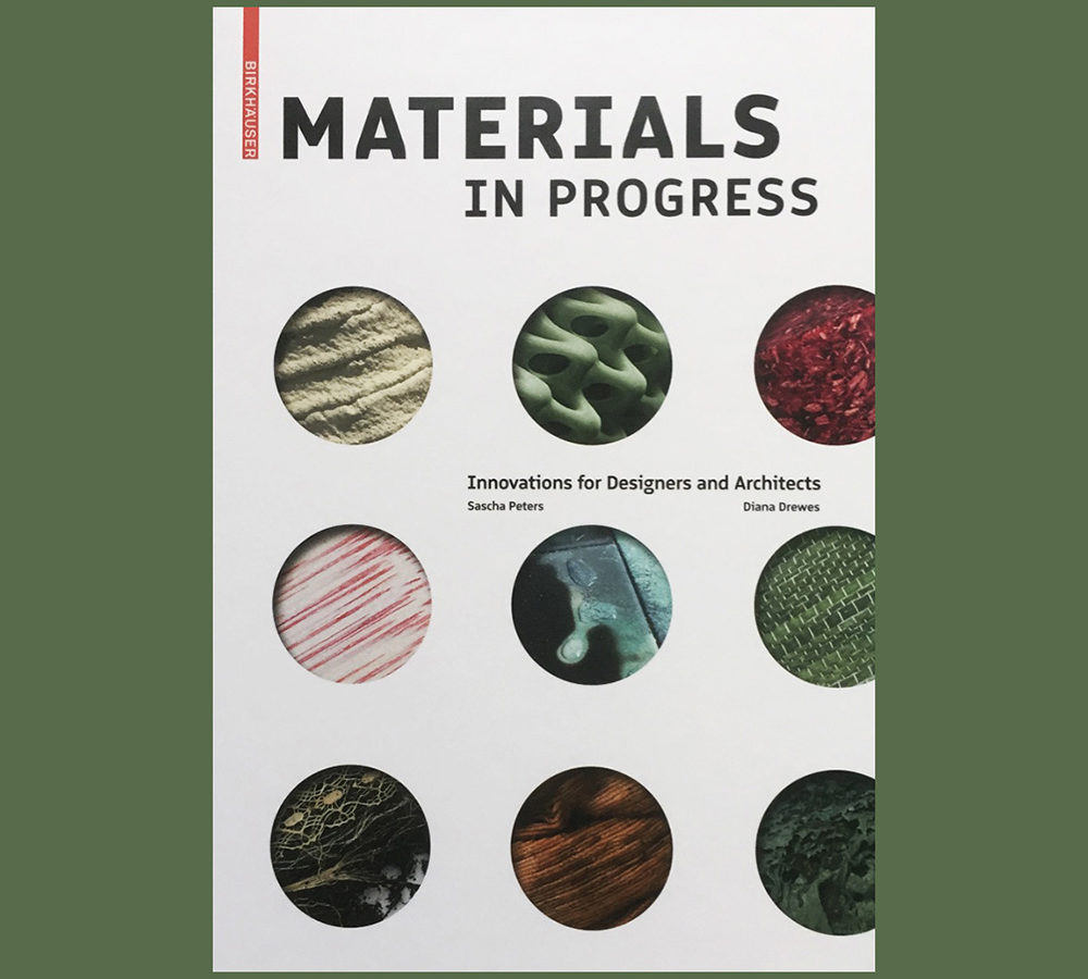Materials in Progress: Innovations for Designers and Architects ...