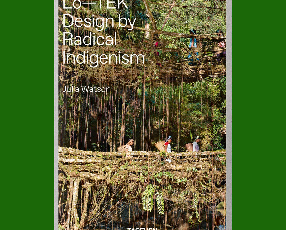 Lo-TEK: Radical Indigenism – COPYRIGHT Bookshop