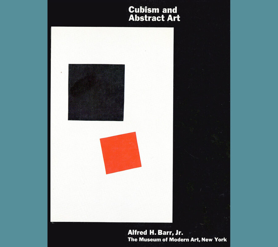 Alfred H. Barr, Jr.: Cubism and Abstract Art (Museum of Modern Art ...