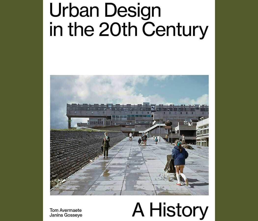 Urban Design in the 20th Century: A History – COPYRIGHT Bookshop
